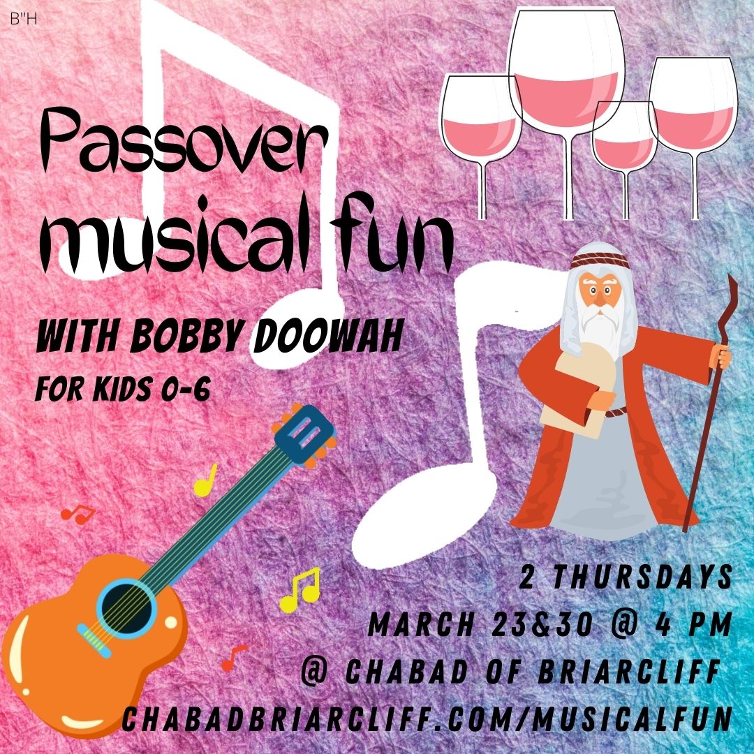 Passover Musical Fun - Chabad Lubavitch of Briarcliff Manor & Ossining